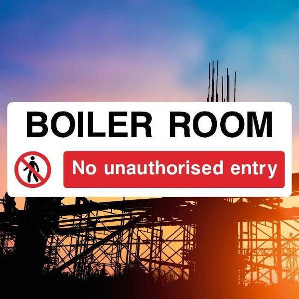 Boiler Room No Entry Sign | Safety Compliance Sign – The Safety Sheep Store
