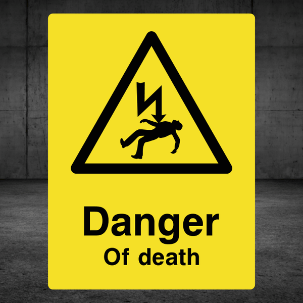 Danger of Death Safety Sign | Electrical Hazard Warning – The Safety ...