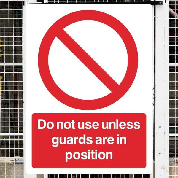 Do Not Use Unless Guards Are In Position Safety Sign - The Safety – The ...