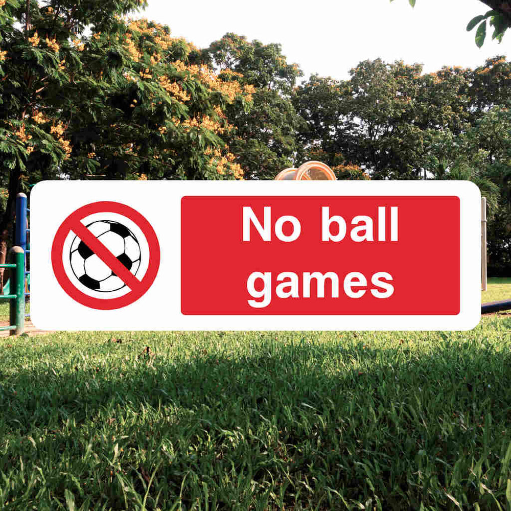 No Ball Games Sign – Durable Safety Sign for Play Areas – The Safety ...