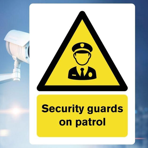 Security Guards Patrol Sign – Durable UK Safety Sign – The Safety Sheep ...