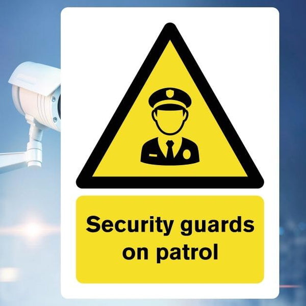 Security Guards Patrol Sign – Durable UK Safety Sign – The Safety Sheep ...