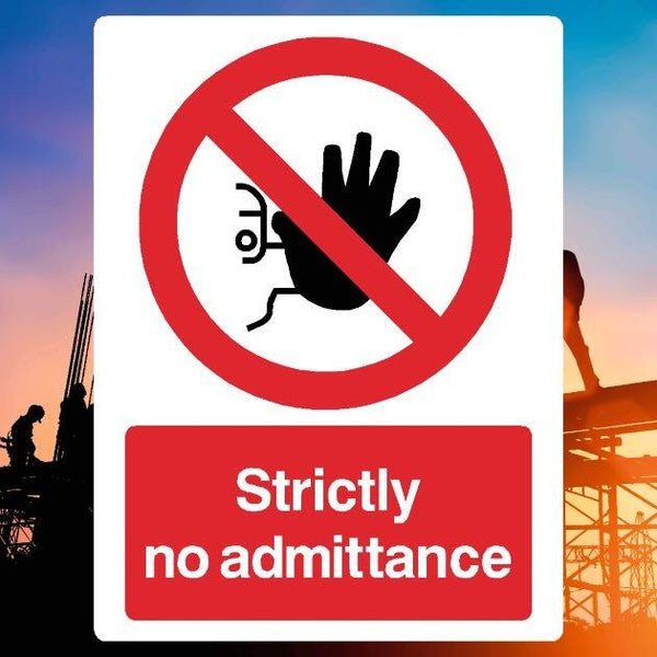 Strictly No Admittance Sign – Access Control Safety Sign – The Safety ...